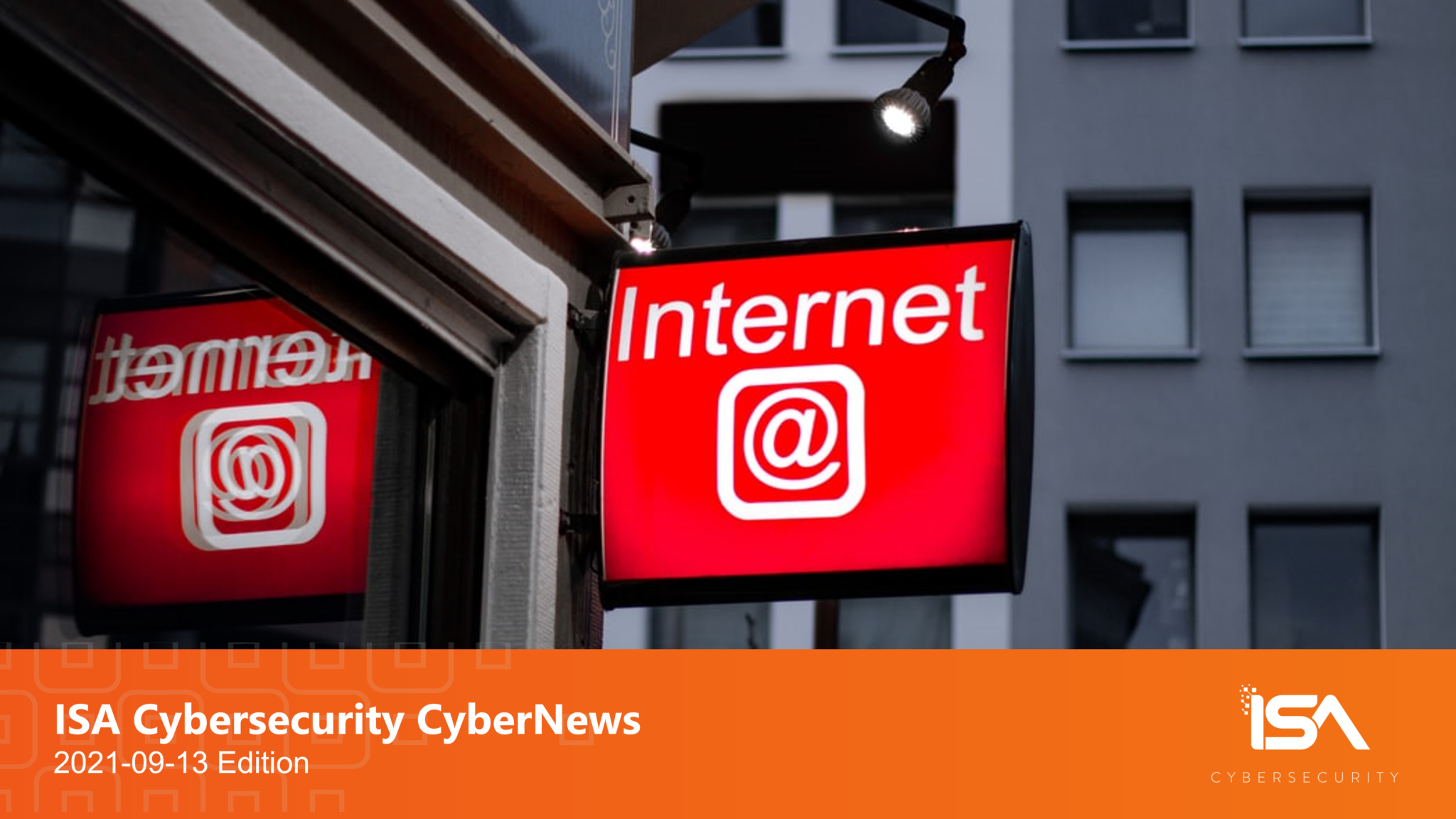 Latest Cybersecurity News 2021-09-13 Edition | ISA Cybersecurity Inc.