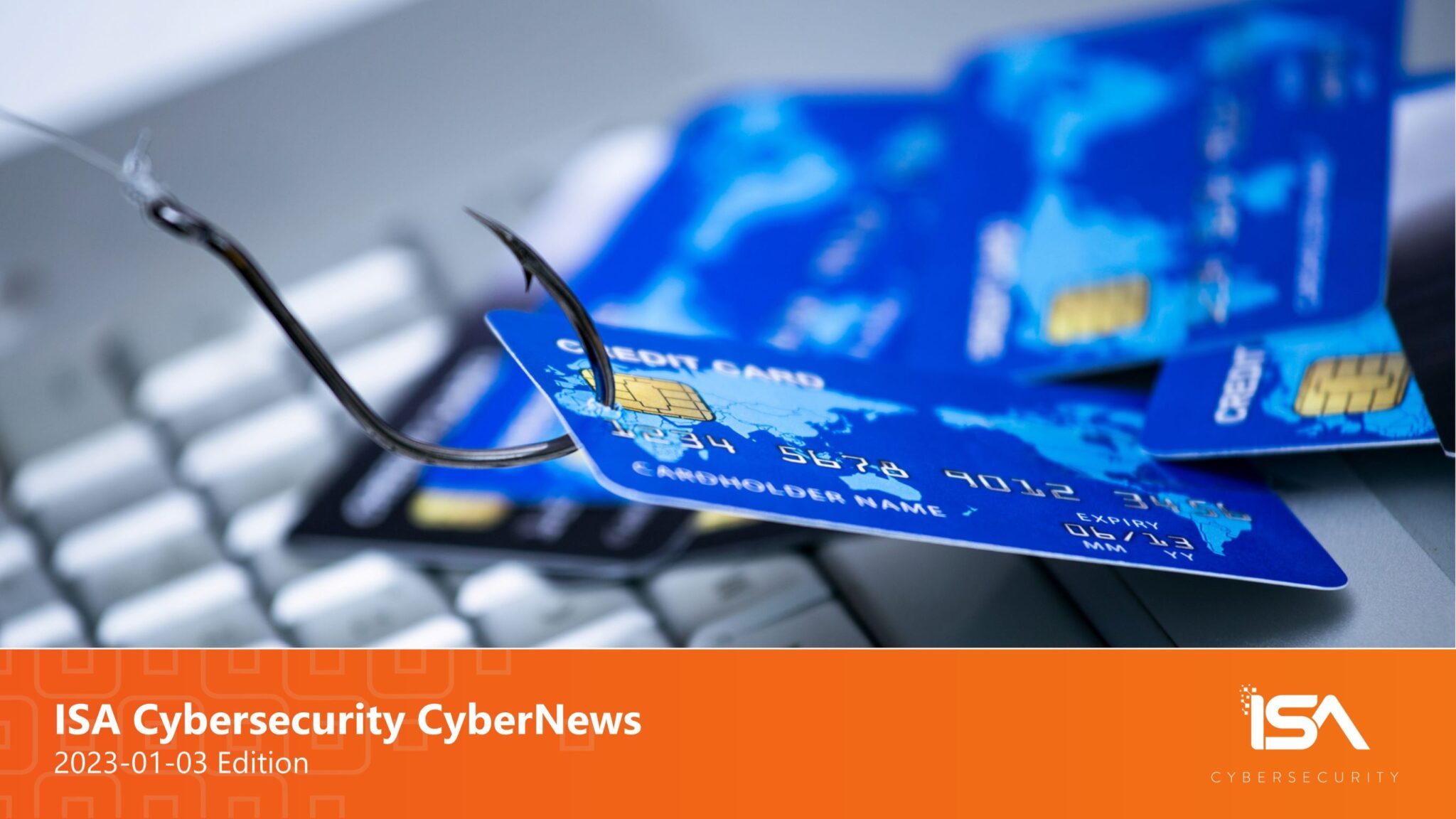 Latest Cybersecurity News 2023 01 03 Edition Isa Cybersecurity Inc