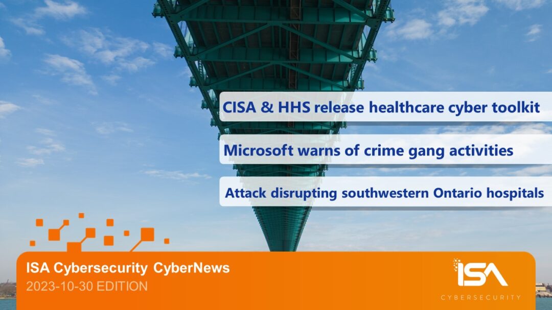 Latest Cybersecurity News 2023-10-30 | ISA Cybersecurity Inc.
