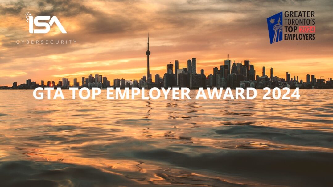 ISA Cybersecurity named one of Greater Toronto’s Top Employers for 2024 ...