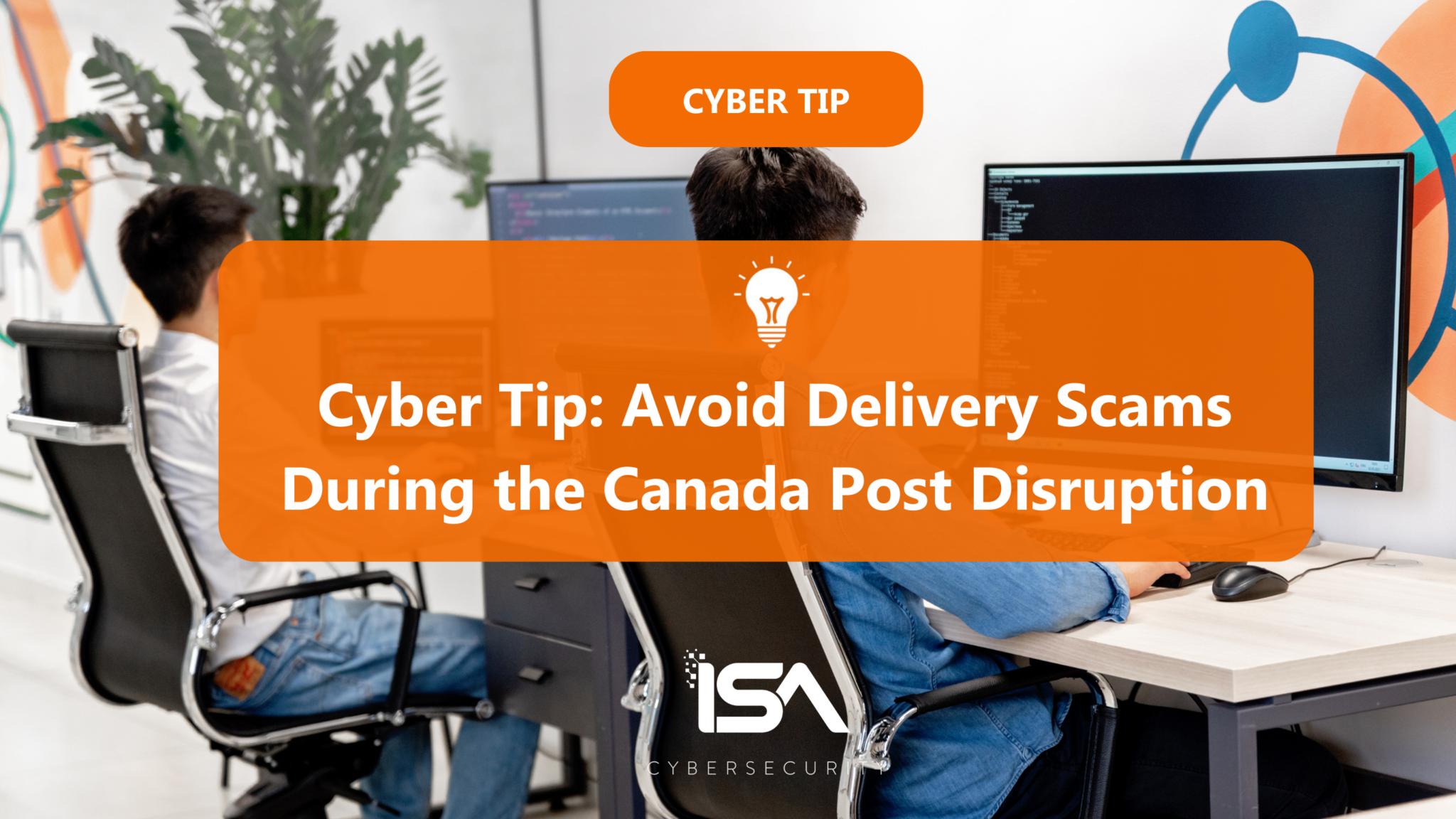 Cyber Tip: Avoid Delivery Scams During the Canada Post Disruption | ISA ...