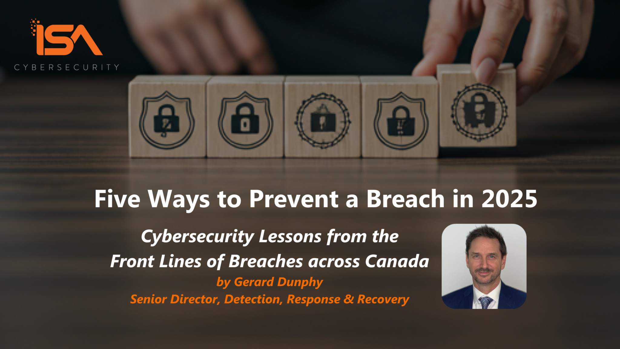 Five Ways to Prevent a Breach in 2025 | ISA Cybersecurity
